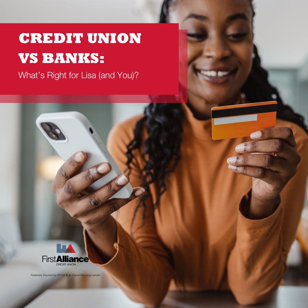 Credit Union vs Banks: What’s Right for Lisa (and You)?